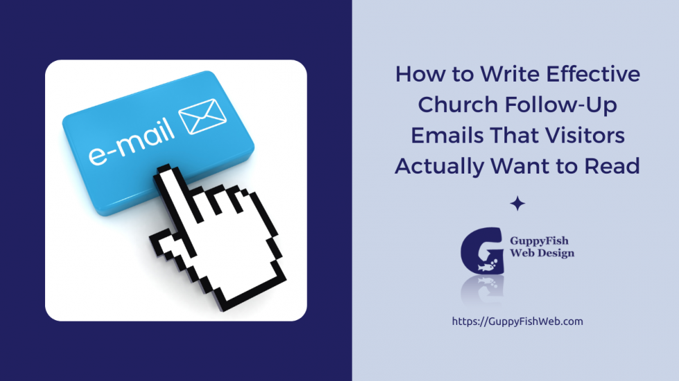 How to Write Effective Church Follow-Up Emails That Visitors Actually ...